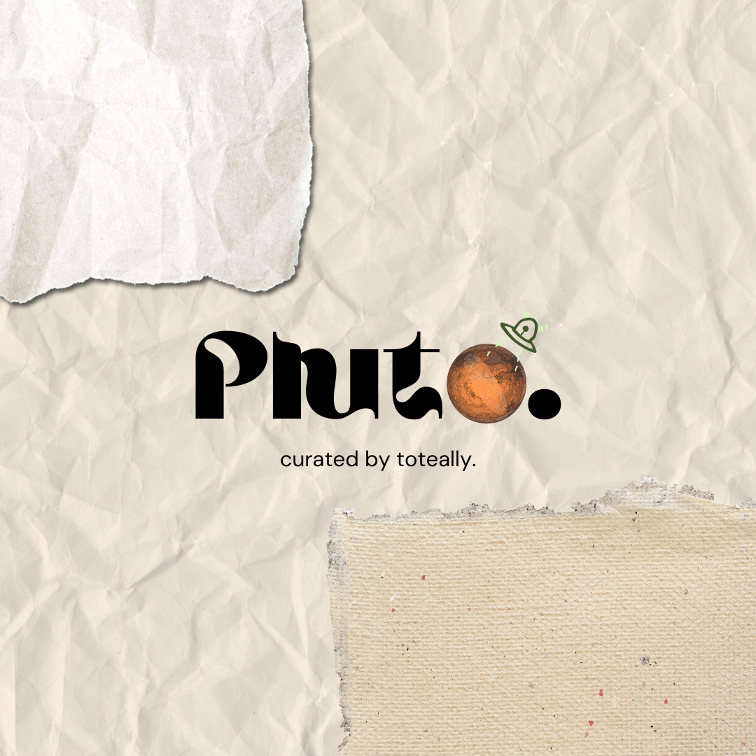 PLUTO – Toteally Store